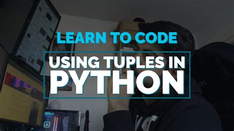 how to use tuples in python youtube