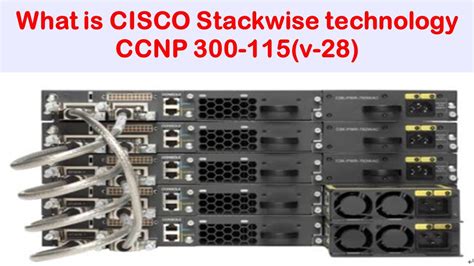 what is cisco stackwise 300 115 v 28 youtube