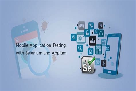 mobile automation testing with selenium and appium