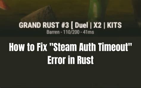 how to fix steam auth timeout error in rust