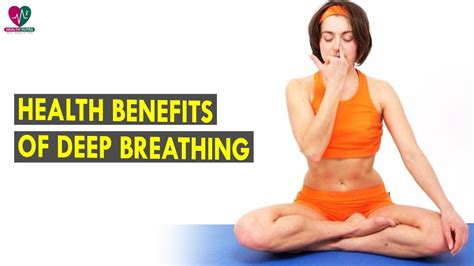 Health Benefits Of Deep Breathing Health Sutra Best Health Tips