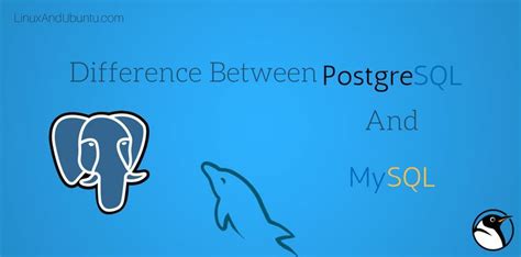difference between postgresql and mysql and how to migrate