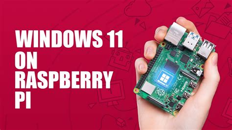 windows 11 on raspberry pi 4 youtube