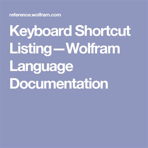 keyboard shortcut listing—wolfram language documentation wolfram