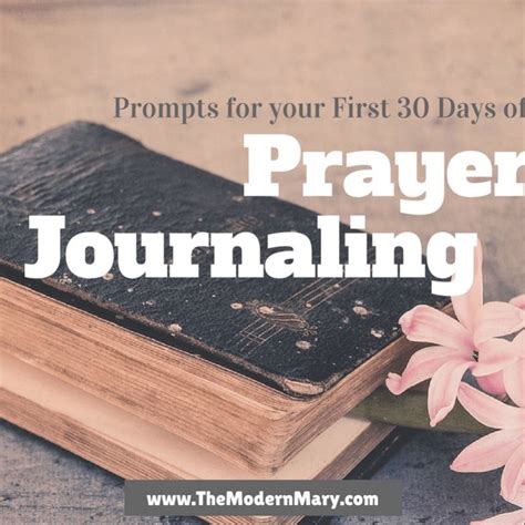 Prompts For Your First 30 Days Of Prayer Journaling The Modern Mary