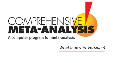 Whats New In Version 4 Of Comprehensive Meta Analysis Youtube