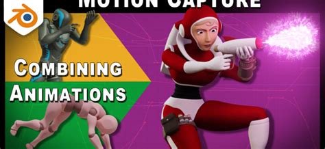 motion capture combining animations blendernation