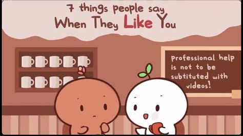 7 Things People Say When They Like You Youtube