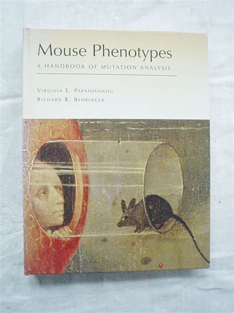 Mouse Phenotypes A Handbook Of Mutation Analysis By Papaioannou V E