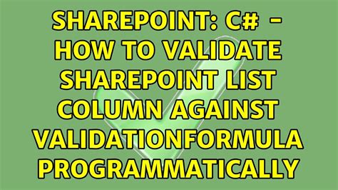 sharepoint c how to validate sharepoint list column against