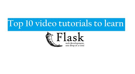 top 10 best flask video tutorials learn flask step by step topzenith