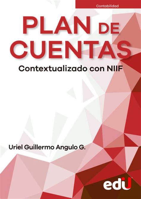 Plan De Cuentas Contextualizado Con Niif 2023 Ediciones De La U