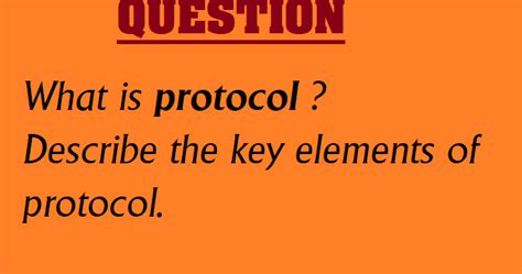 what is protocol describe the key elements of protocol m m r cse
