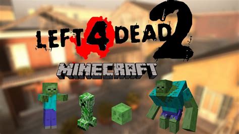 Os Zumbis Do Minecraft Invadiram O Left 4 Dead Youtube