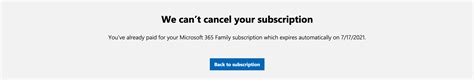 can t cancel my office 365 subscription because you ve microsoft