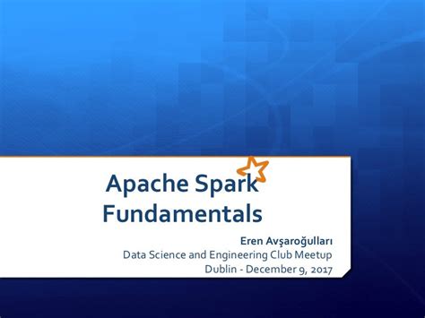 apache spark fundamentals meetup talk