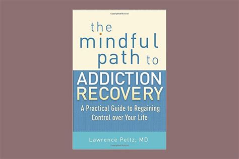 The Mindful Path To Addiction Recovery A Must Read In Recovery