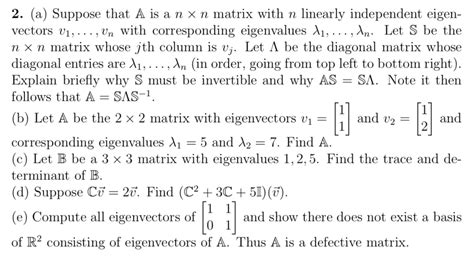 solved 2 a suppose that a is a n x n matrix with n