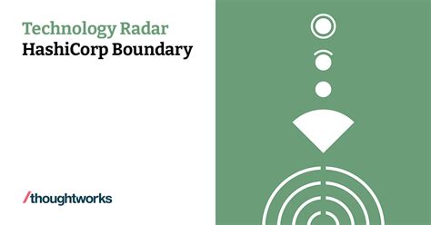 hashicorp boundary technology radar thoughtworks