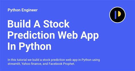 build a stock prediction web app in python python engineer