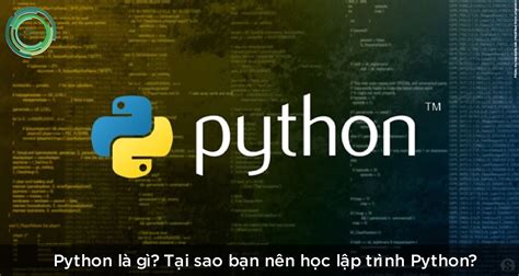 python là gì tại sao bạn nên học lập trình python học làm mc đám