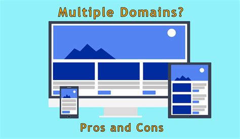 the pros and cons of using multiple domains web hosting sun