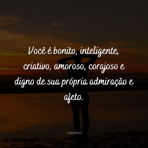 72 Frases De Admiração Que São Ideais Para Enviar Muito Carinho