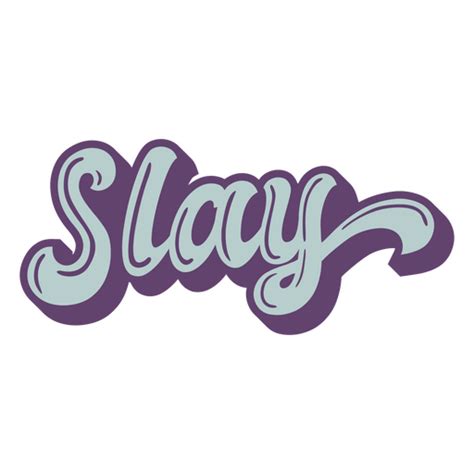 Popular Words Slay Lettering Png And Svg Design For T