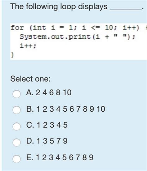 solved the following loop displays for int i 1 i
