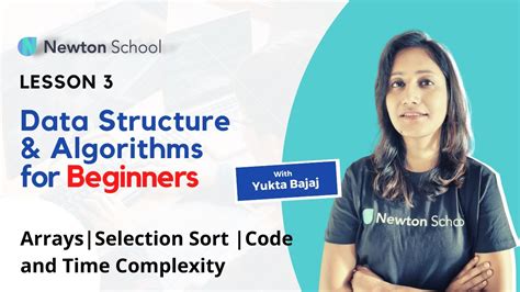 lecture 3 arrays selection sort explanation with code and time