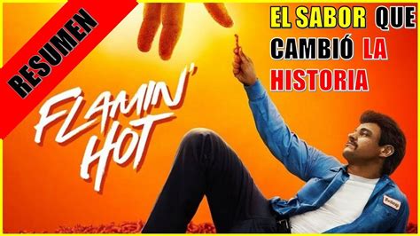 Flamin Hot El Sabor Que Cambió La Historia La Película Flamin Hot My