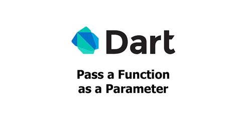 dart pass a function as a parameter