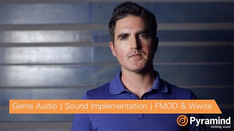 game audio sound implementation fmod and wwise pyramind institute