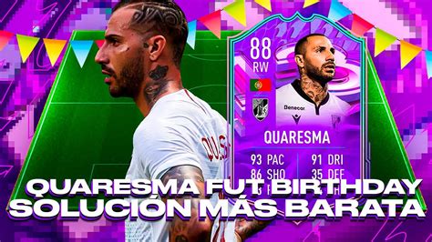 ¿merece La Pena Ricardo Quaresma 88 Fut Birthday Sbc ¡soluciÓn MÁs