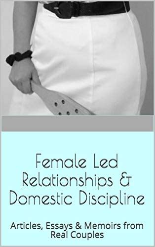 Jp Female Led Relationships And Domestic Discipline Articles