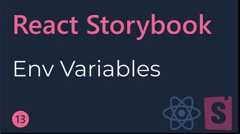 react storybook tutorial 13 environment variables youtube