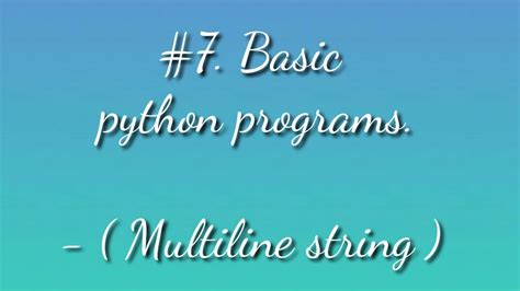 7 how to print a string in multiple lines python examples youtube