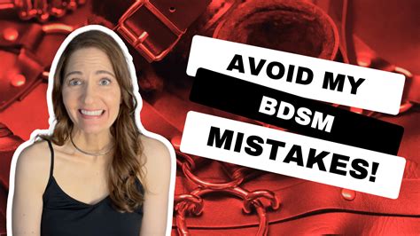 5 Newbie Mistakes I Didnt Expect In My Bdsm Journey