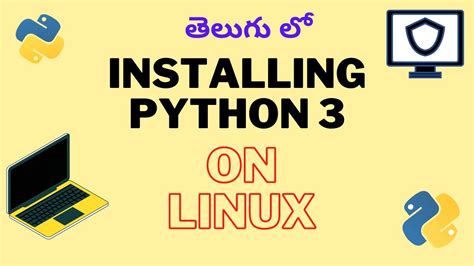 installing python linux ubuntu 18 in telugu python tutorials in