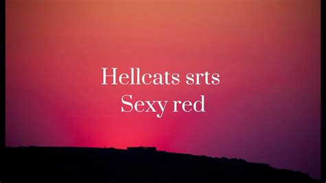 Sexy Red Hellcats Srts Audio Youtube
