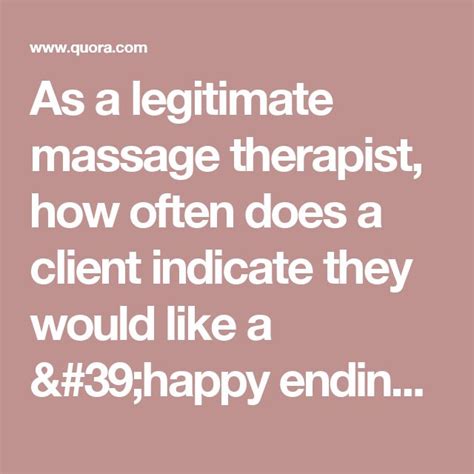 As A Legitimate Massage Therapist How Often Does A Client Indicate