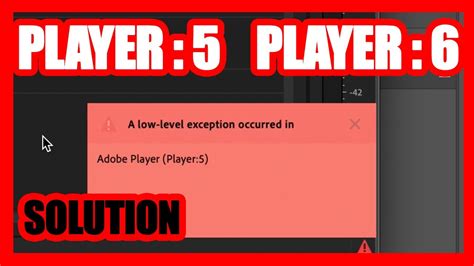 a low level exception occurred in adobe player player 5 player 6