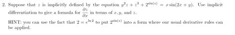 solved suppose that z is implicitly defined by the equation