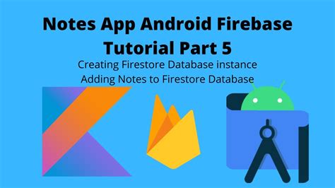 notes app firebase part 5 adding notes to firestore database kotlin