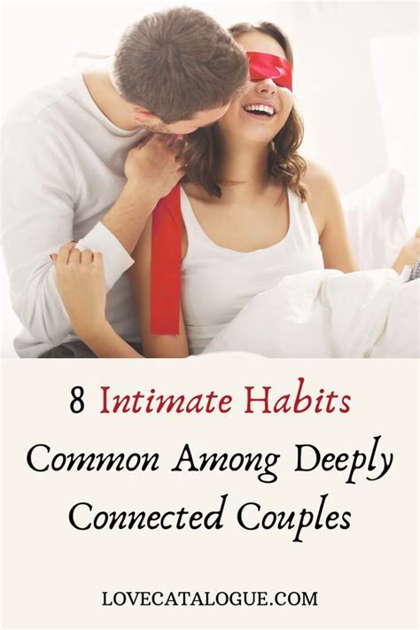 8 Intimate Habits Common Among Deeply Connected Couples Cope Habits