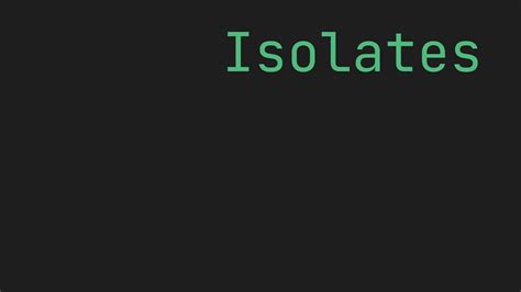 flutter isolates concurrency in dart youtube