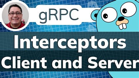 building grpc interceptors in golang client and server unary and hot