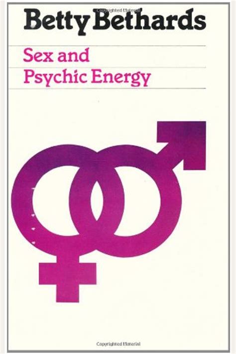 Buy Sex And Psychic Energy Book By Betty Bethards