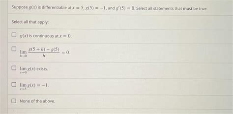Solved Suppose G X Is Differentiable At X 5 G 5 1 And