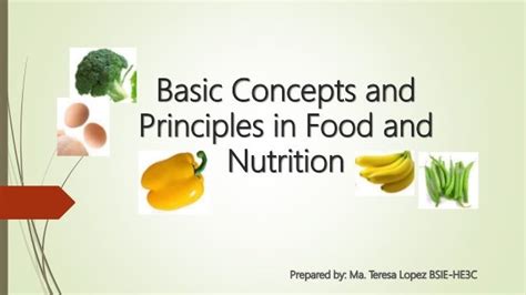 Basic Concepts And Principles In Food And Nutrition